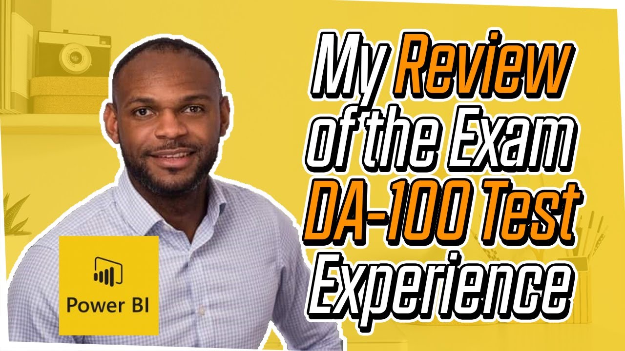 My experience taking (and passing) the Exam DA-100 with Tobe Ezeife ...