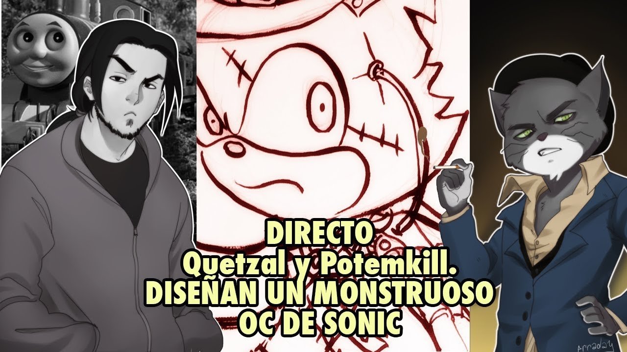 Potemkill y Quetzal diseñan un personaje de sonic, MÁXIMA INDIGNIDAD ...