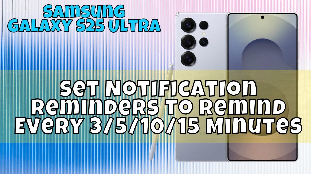 How to Set Notification Reminders To Remind Every 3/5/10/15 Minutes ...