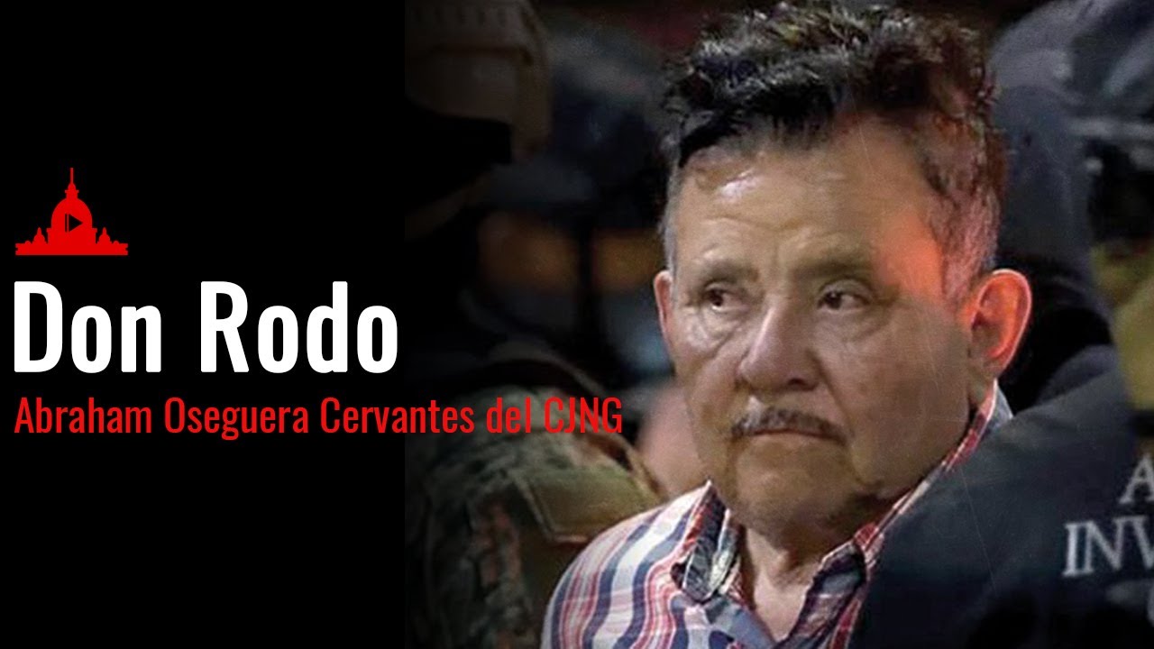 Abraham Oseguera Cervantes: Alias Don Rodo, Hermano de El Mencho - YouTube