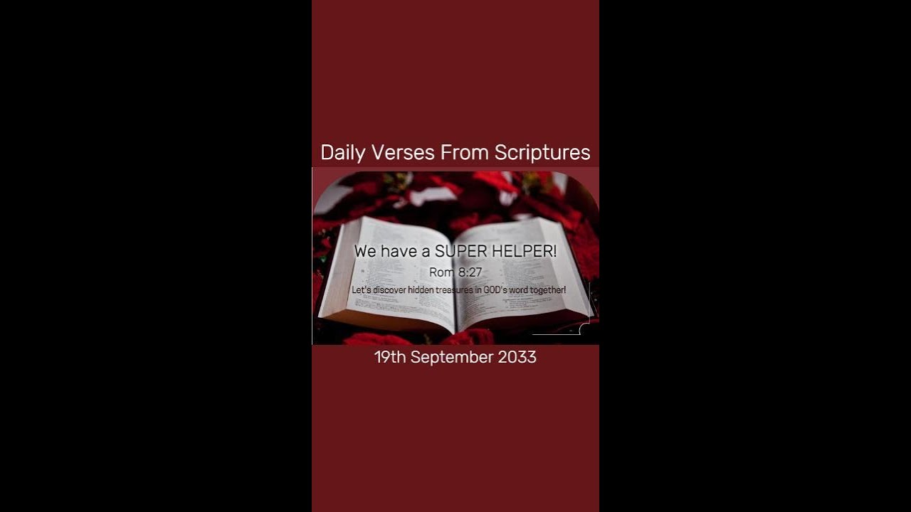 We have a SUPER HELPER! Daily Verses From Scripture 19th September 2024 ...