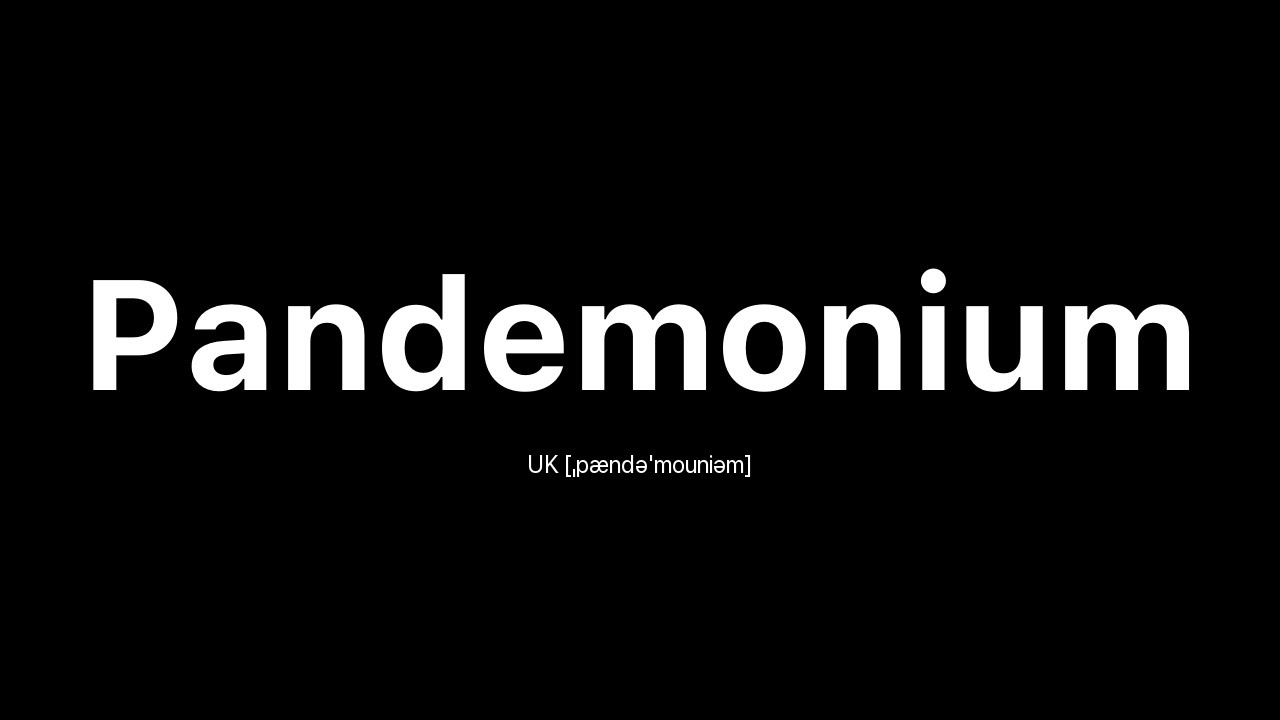 How to Pronounce Pandemonium: 🇺🇸 American English vs. 🇬🇧 British ...