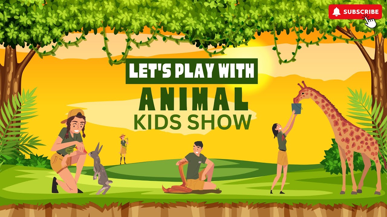 Let's Play with Animals Fun for Kids | Kids Show| - YouTube