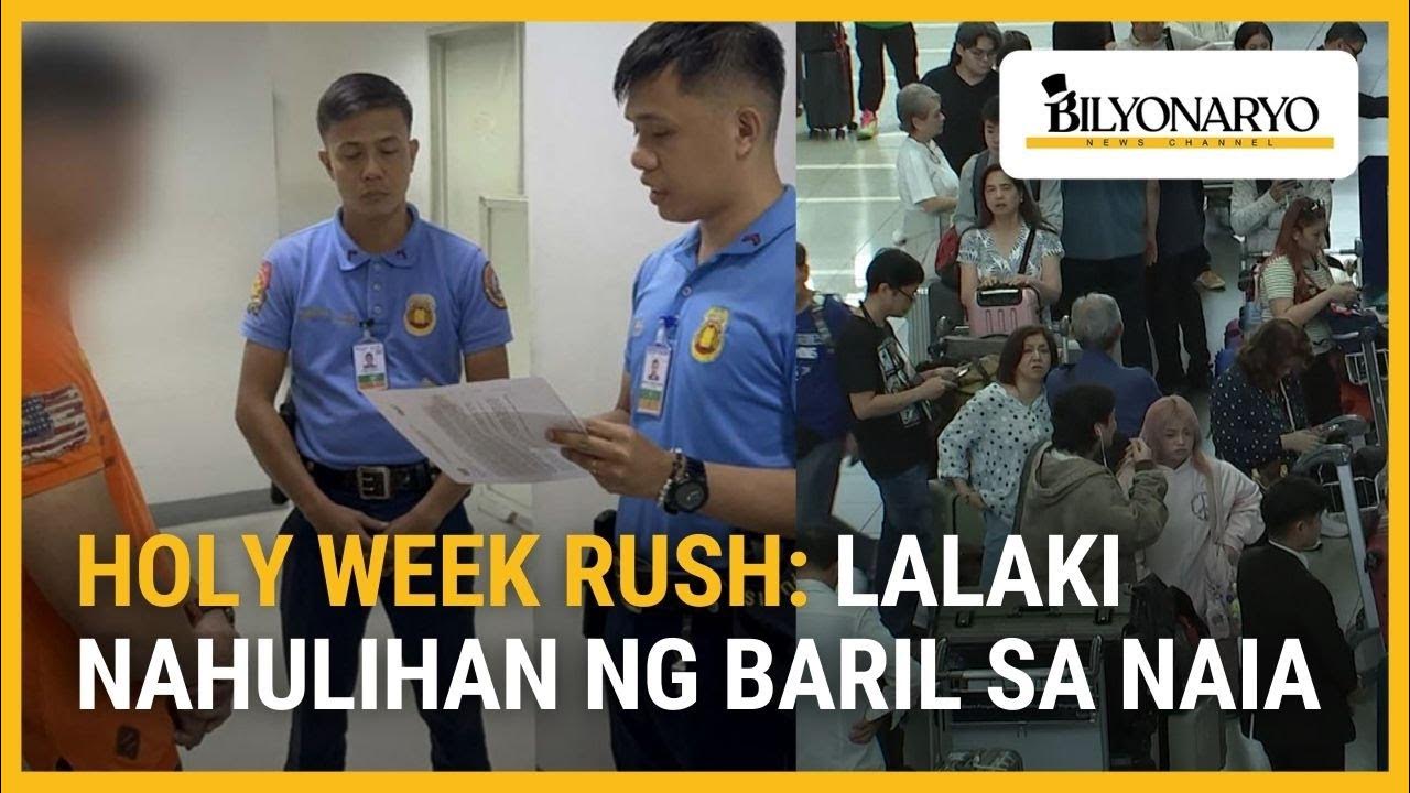 Lalaki nahulihan ng baril sa NAIA, kasagsagan ng Holy Week rush | Agenda - YouTube