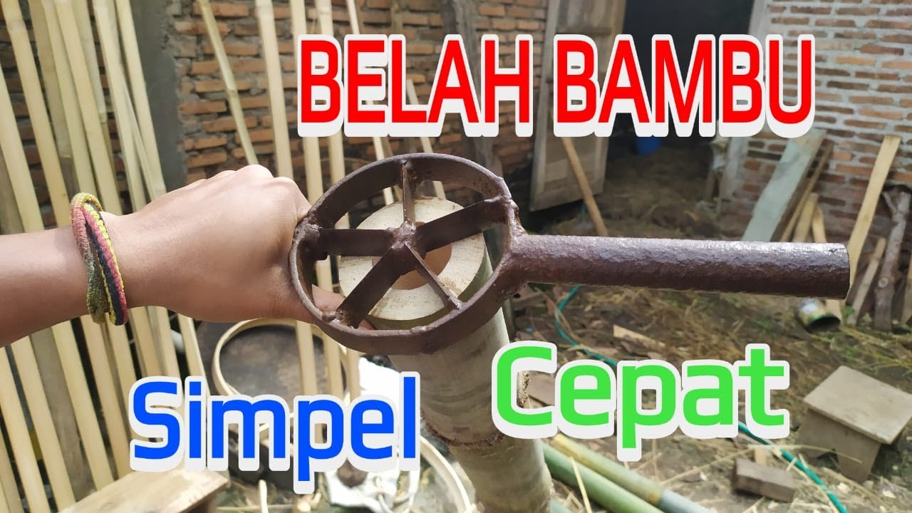 Cara membelah bambu MUDAH CEPAT - YouTube