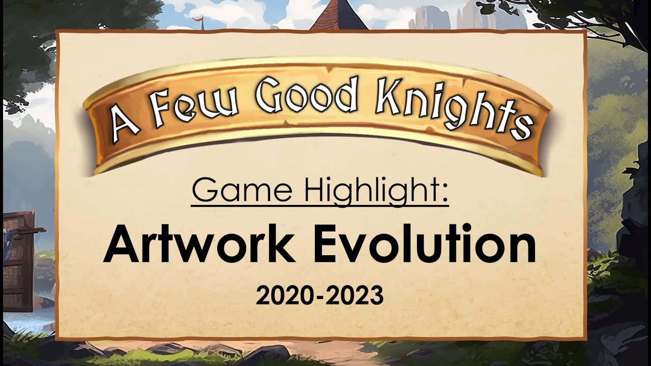 A Few Good Knights - Artwork evolution - YouTube