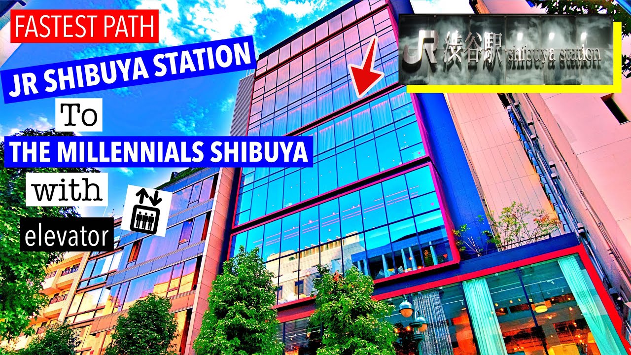 FASTEST PATH to The Millennials Shibuya from JR Shibuya Station ...