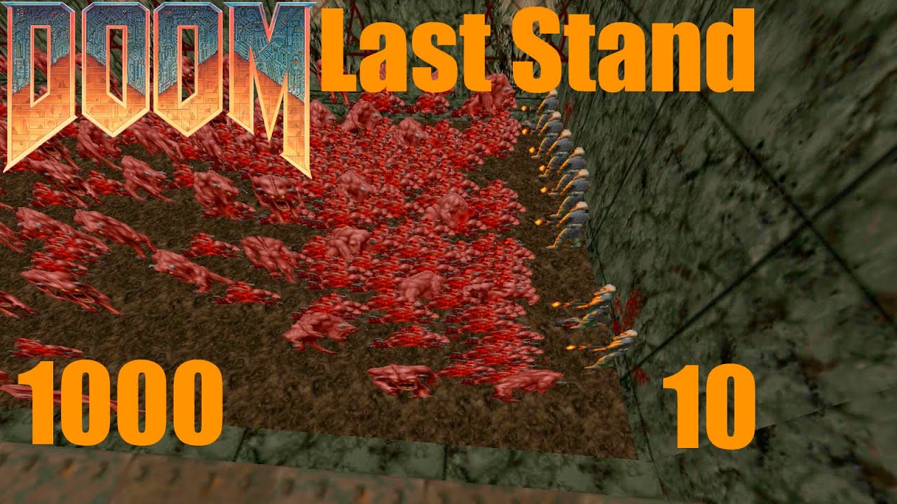 10 MARINEs vs 1000 DEMONs - LAST STAND - DOOM Classic Monster ...