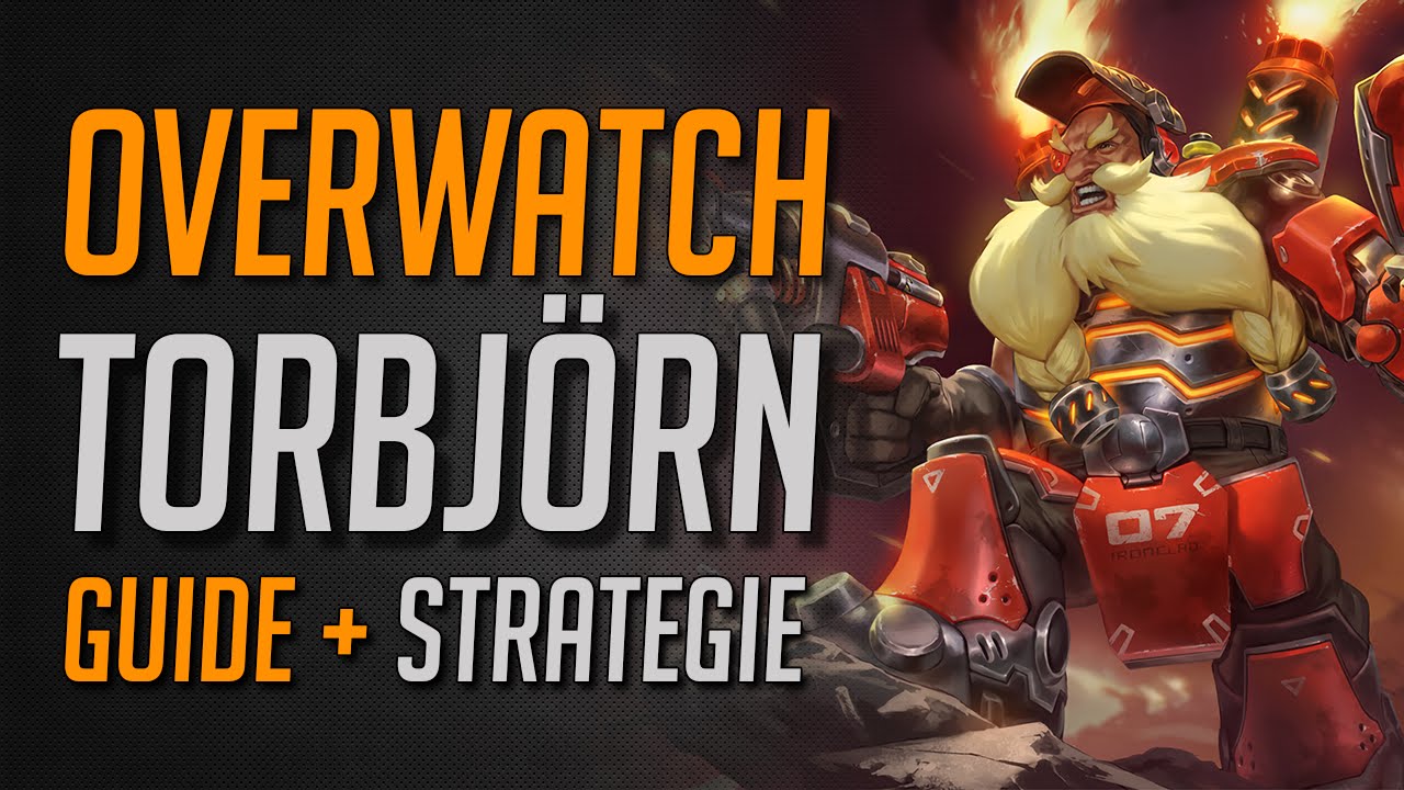 Overwatch | Torbjörn Guide + Strategie ★ Let's Play Overwatch Gameplay ...