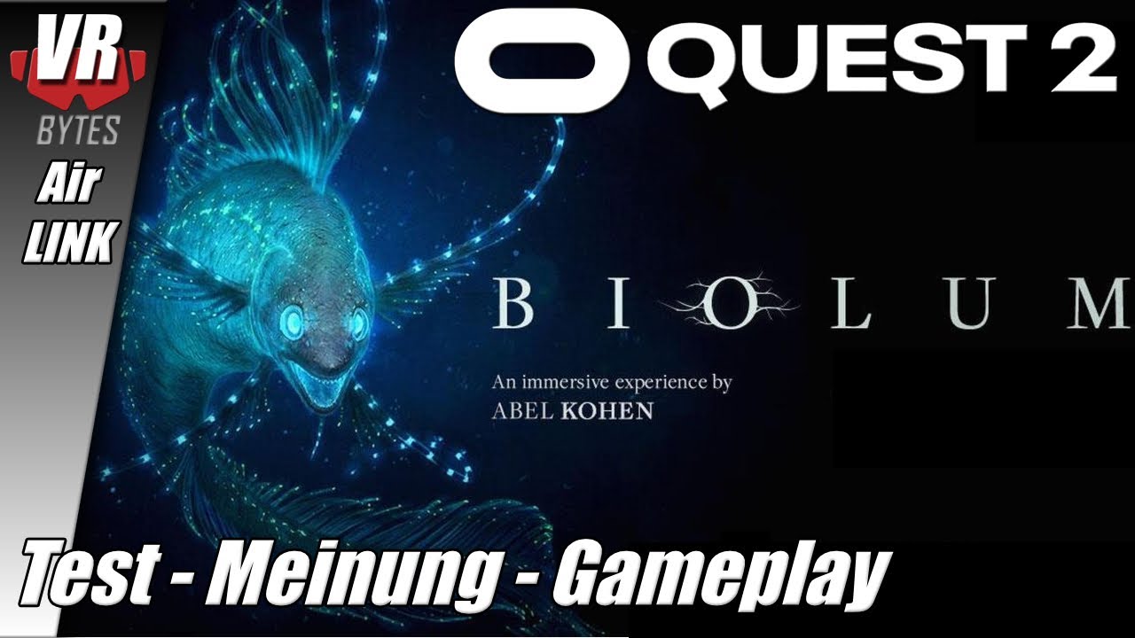 Biolum VR / Oculus [Meta] Quest 2 [Air Link] / Deutsch / Full Playtrough / Virtual Reality - YouTube