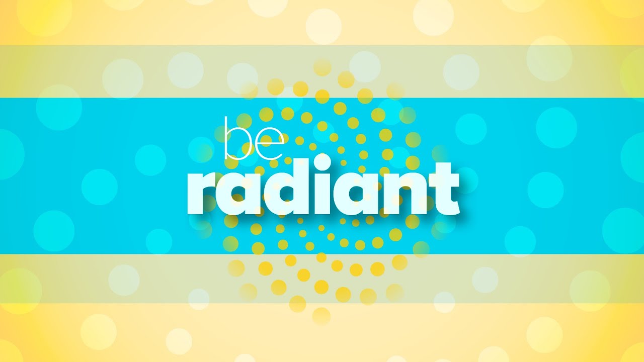 Be Radiant - YouTube