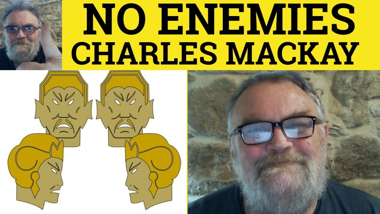 🔵 No Enemies Poem by Charles Mackay - Summary Analysis - No Enemies by ...