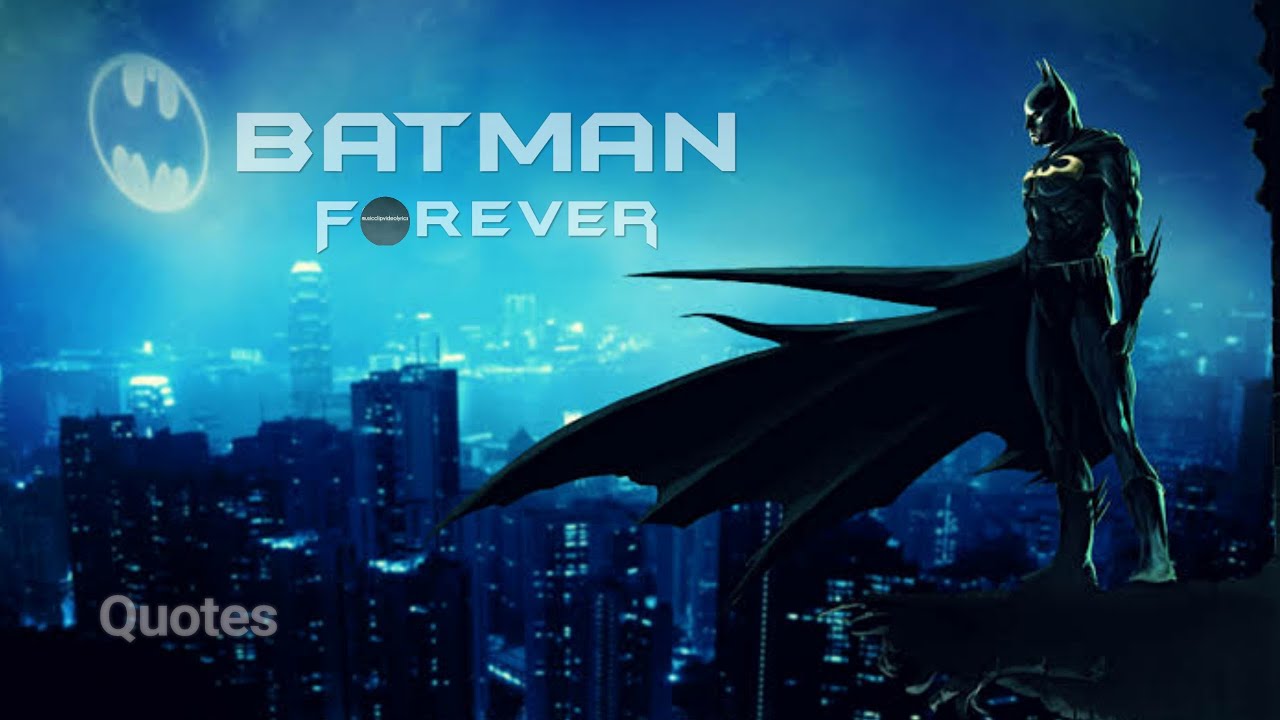 Batman forever | Quotes - YouTube