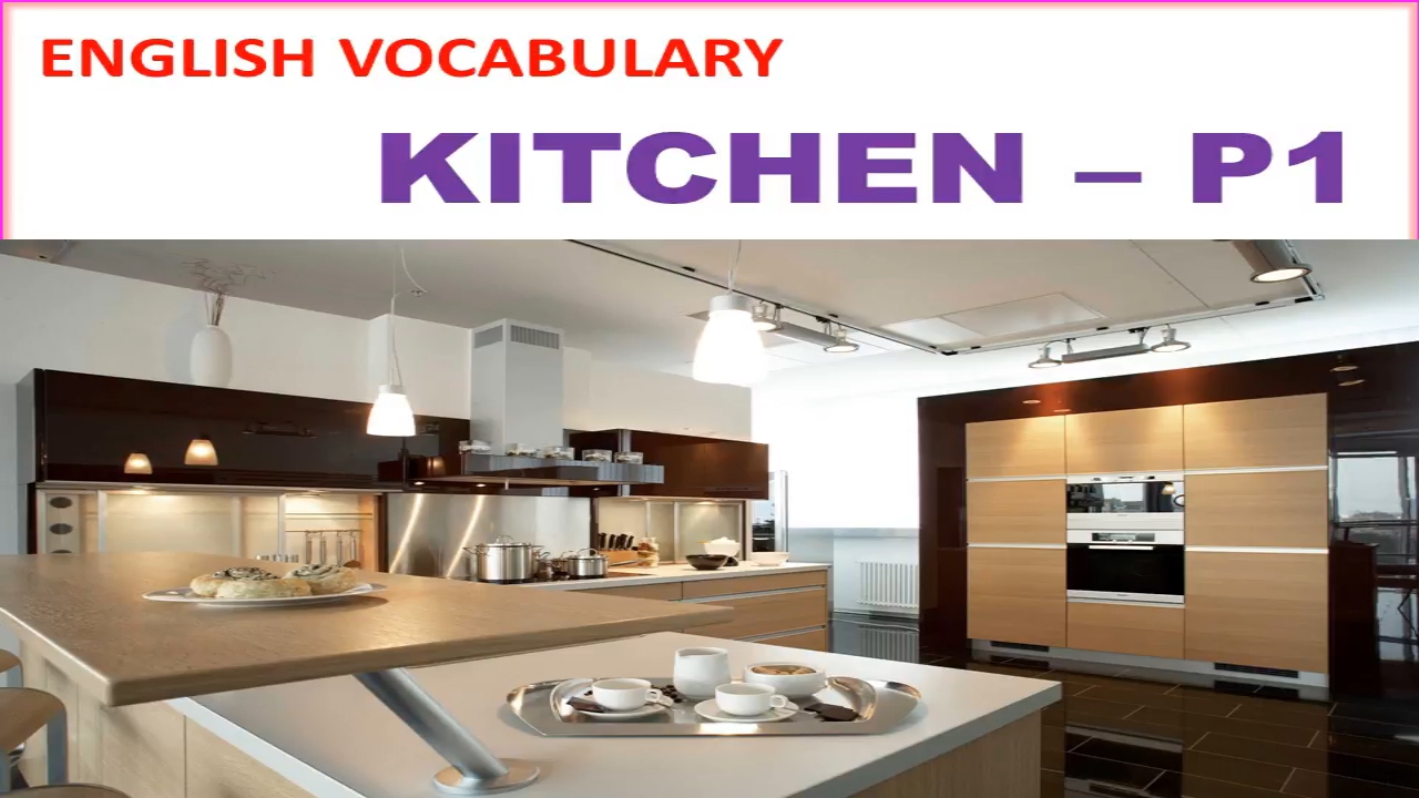 Kitchen Vocabulary (Part 1) with Pictures, Pronunciations and ...