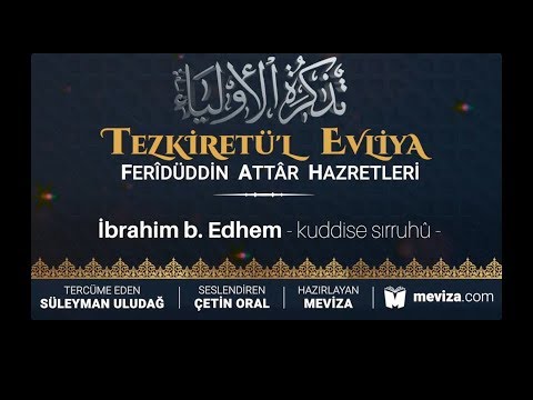 12- Tezkiretül Evliya - İbrahim b. Edhem Hazretleri