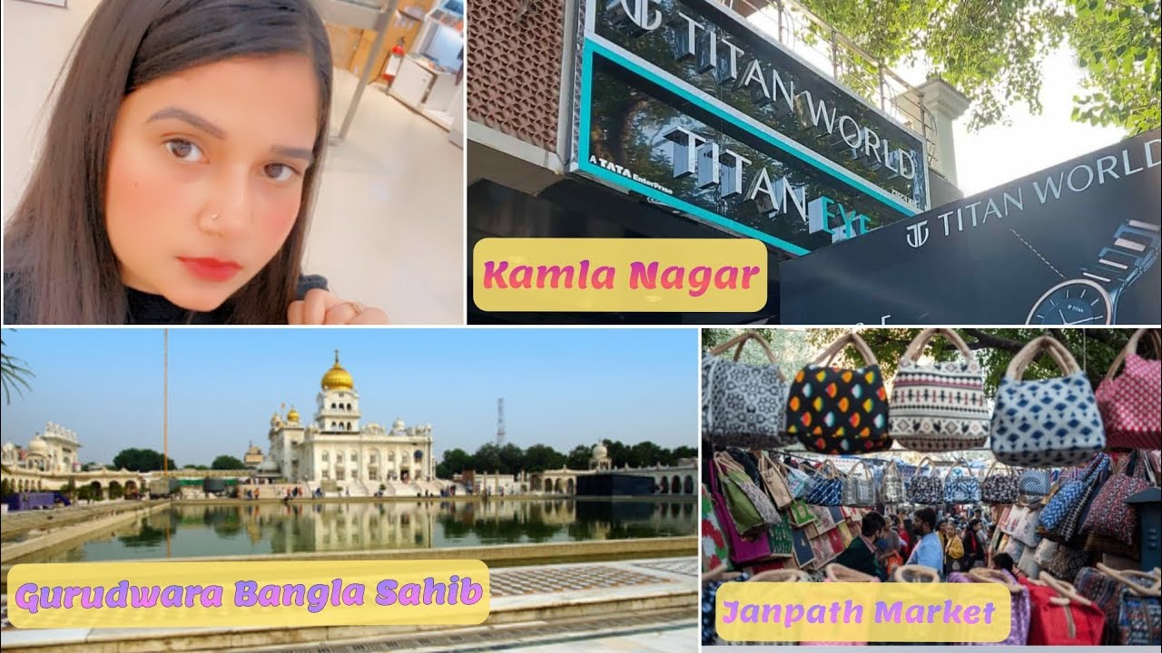 Delhi Famous places to visit - Gurudwara Bangla Sahib -Janpath Market ...