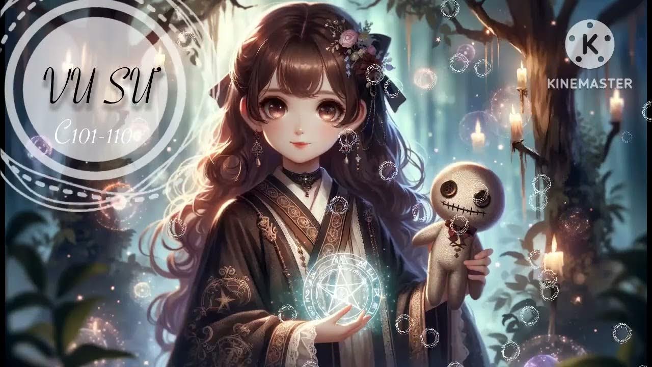 Vu Sư | Tập 11 | C101-110 | Ngôn tình, huyền huyễn, linh - YouTube