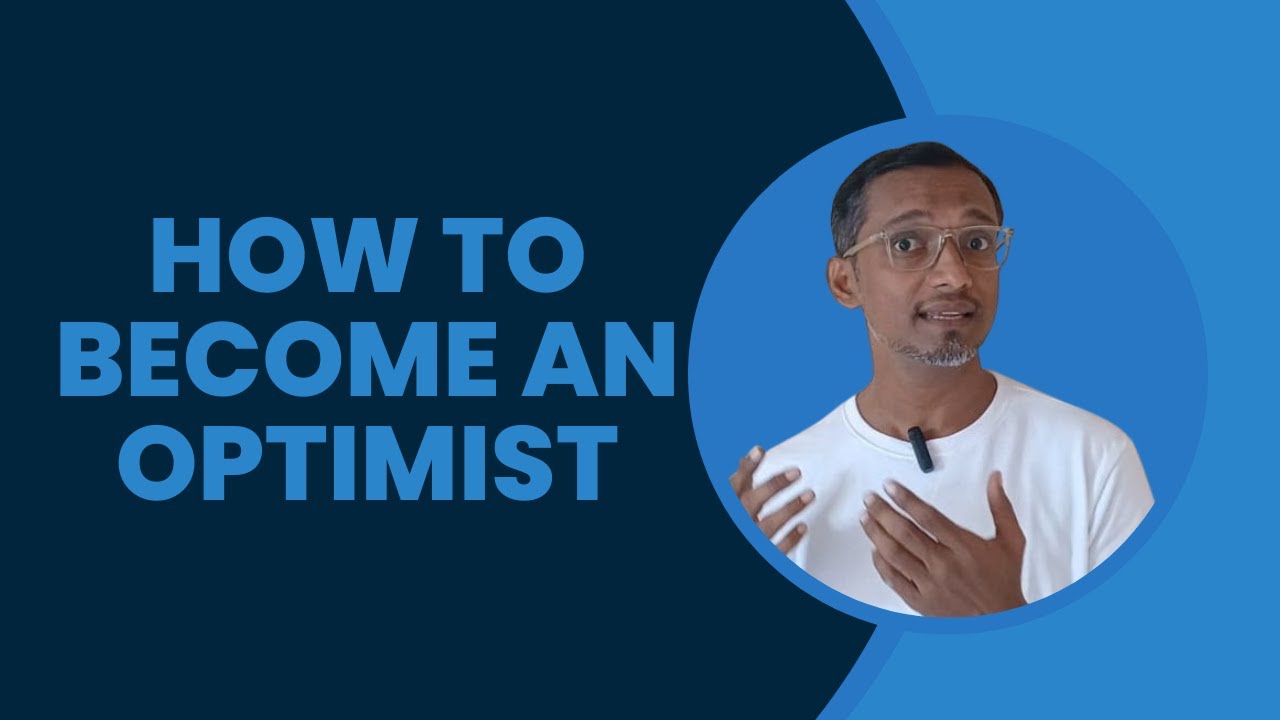 How to Become an Optimist | Optimism is Very Important Quality - YouTube