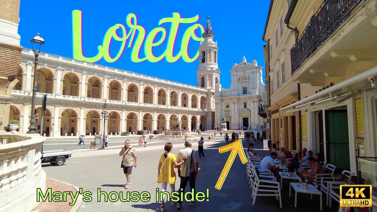 [4K] Loreto, Italy Walking Tour: Basilica, Views & Cultural Gems of a ...