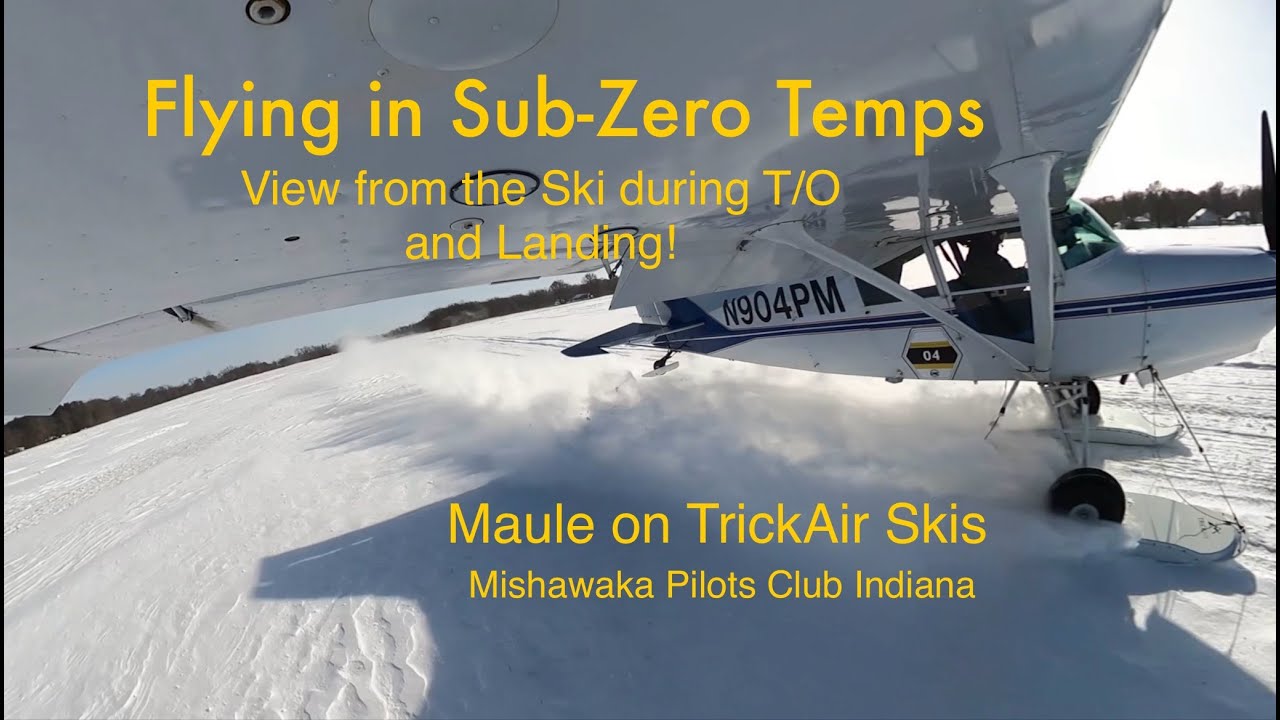 Maule Aircraft on Skis Flying in Indiana with Sub-Zero Temps - View ...