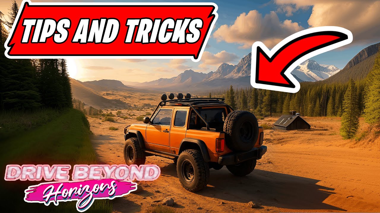 Drive Beyond Horizons: Ultimate Guide! 100+ TIPS AND TRICKS! - YouTube