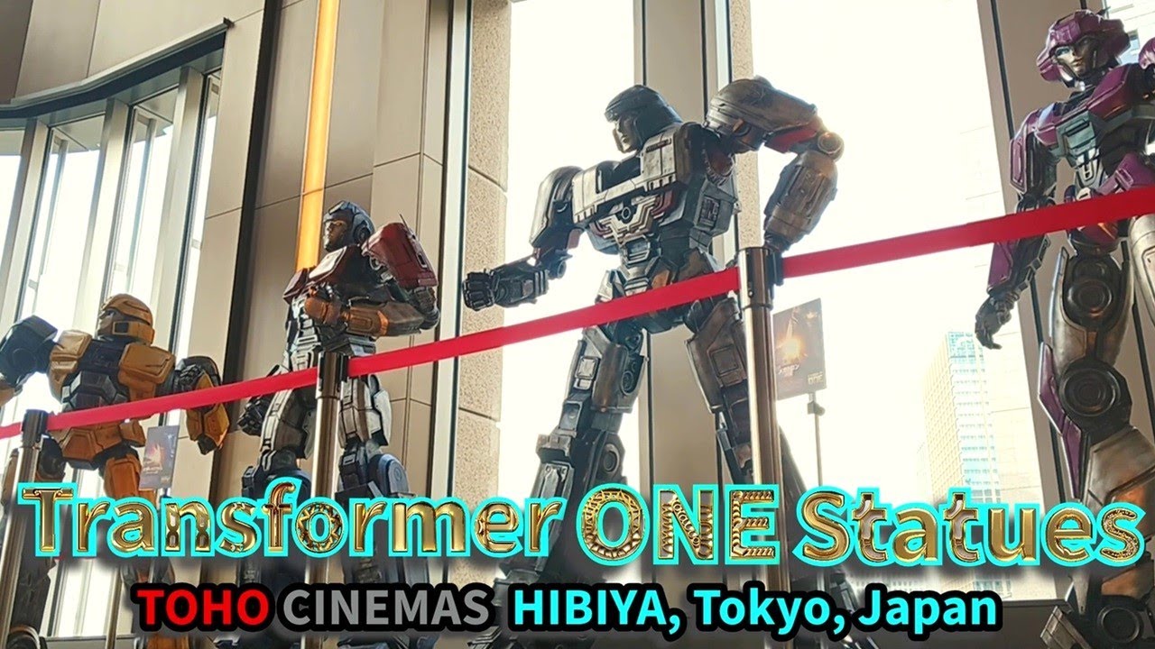 Transformers ONE statues roll out in TOHO HIBIYA, Tokyo, Japan ! 若き日の ...
