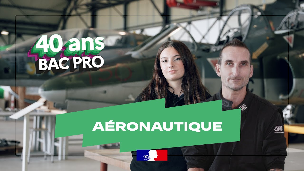 Bac professionnel- Aéronautique - #40ansBacPro - YouTube