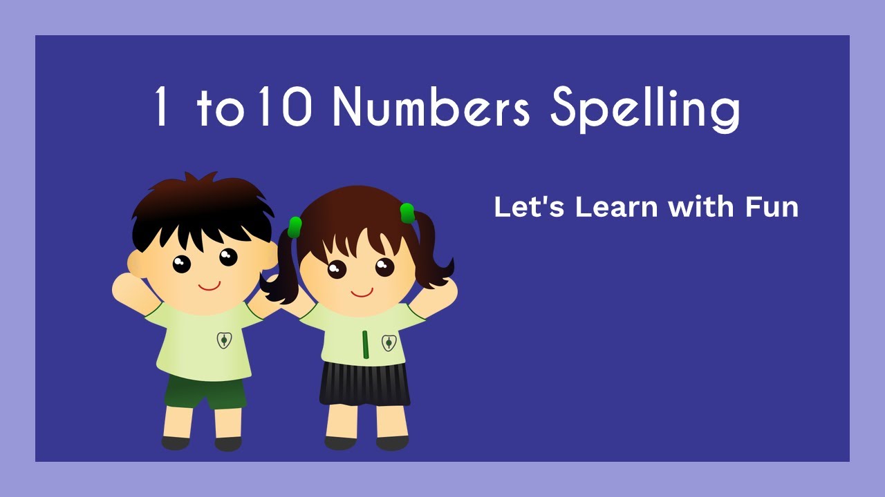 1 to 10 Number Words | Learn Numbers 1 to 10 with spelling | How to ...