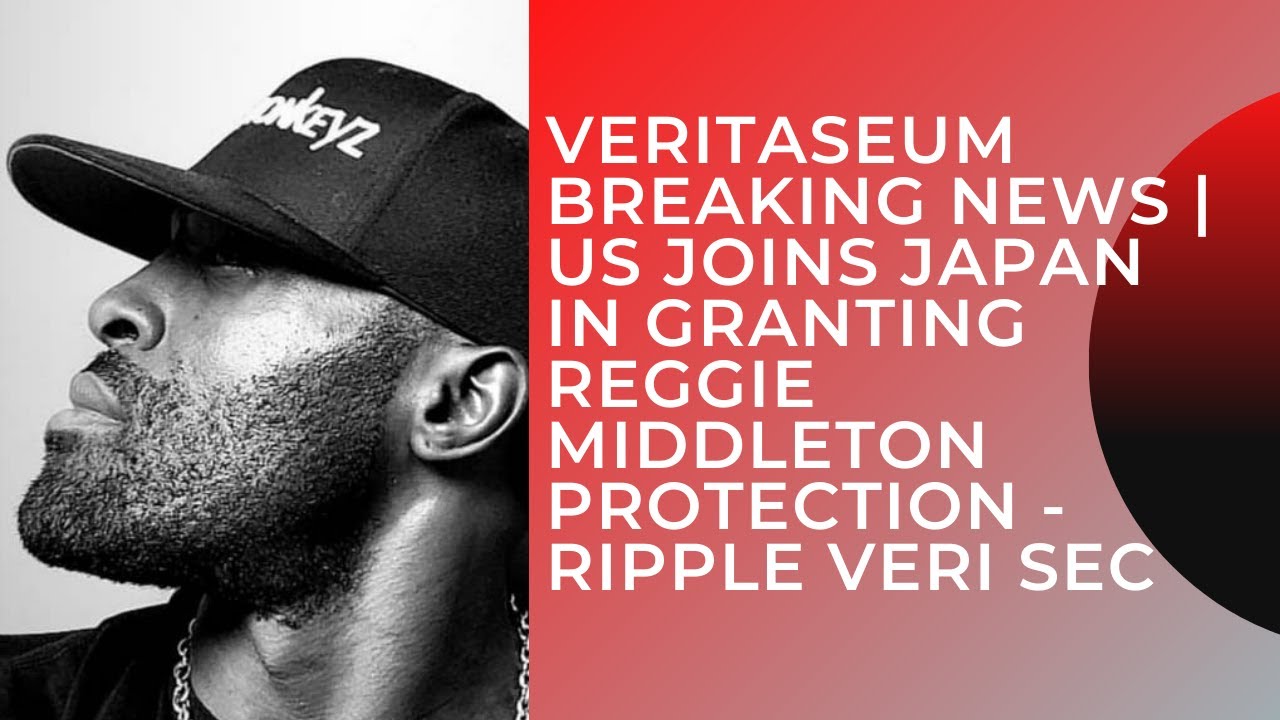 VERITASEUM BREAKING NEWS | US JOINS JAPAN IN GRANTING REGGIE MIDDLETON ...