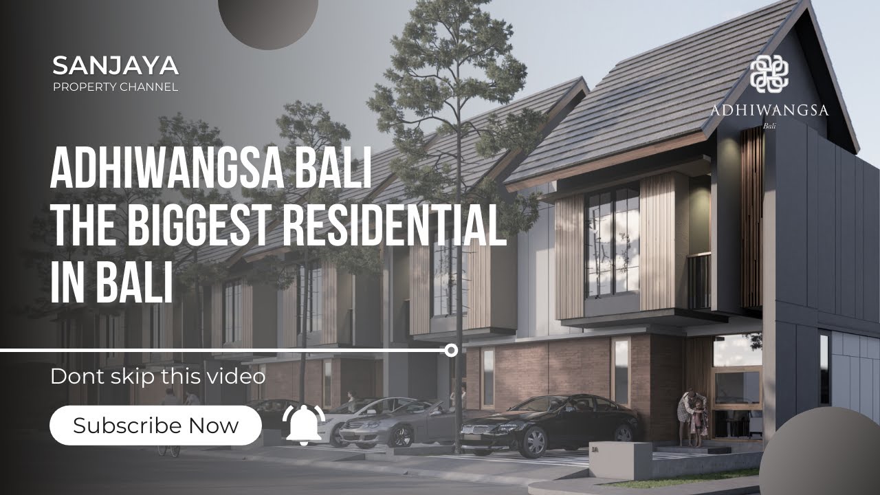 ADHIWANGSA BALI | THE BIGGEST RESIDENTIAL IN DENPASAR BALI - YouTube