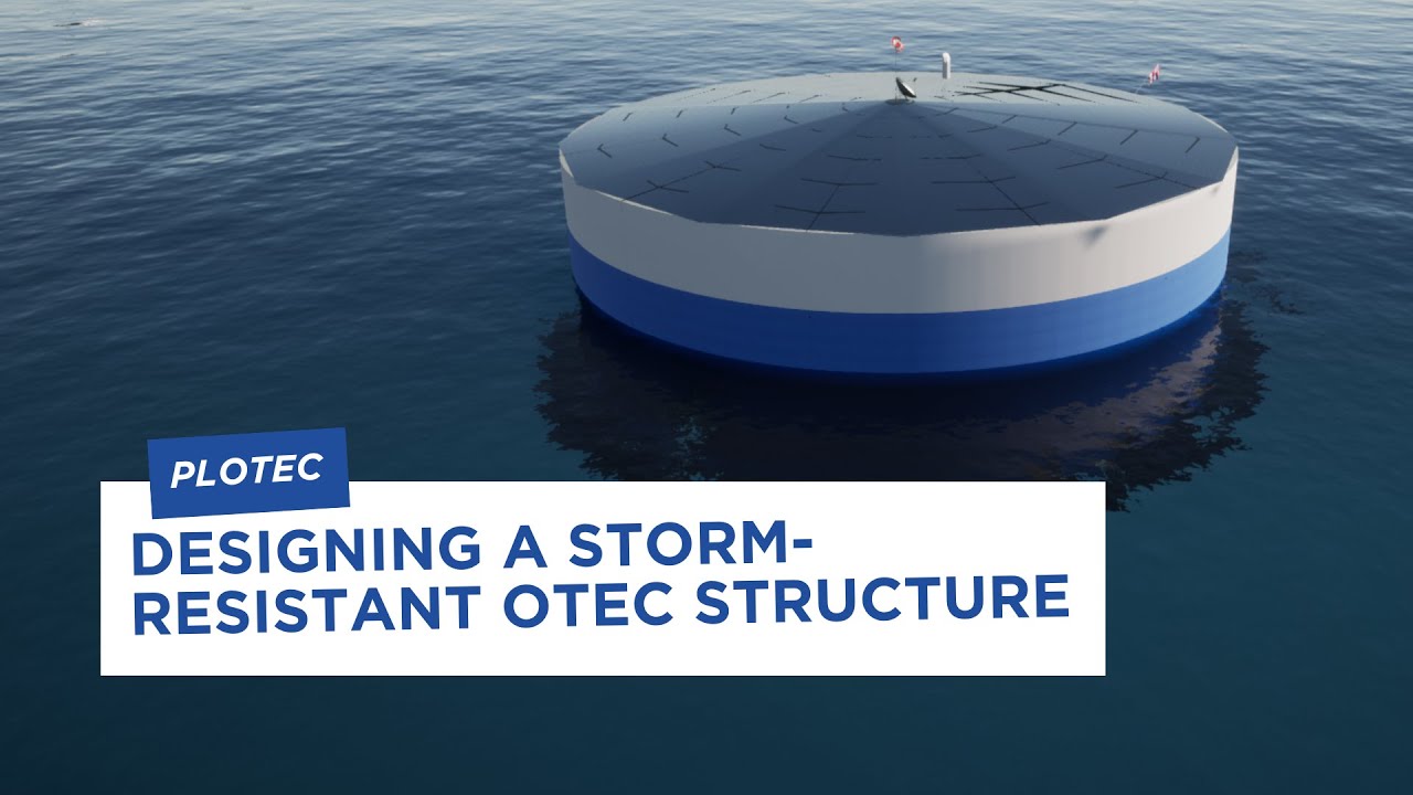 PLOTEC: designing a storm-resistant OTEC structure - YouTube
