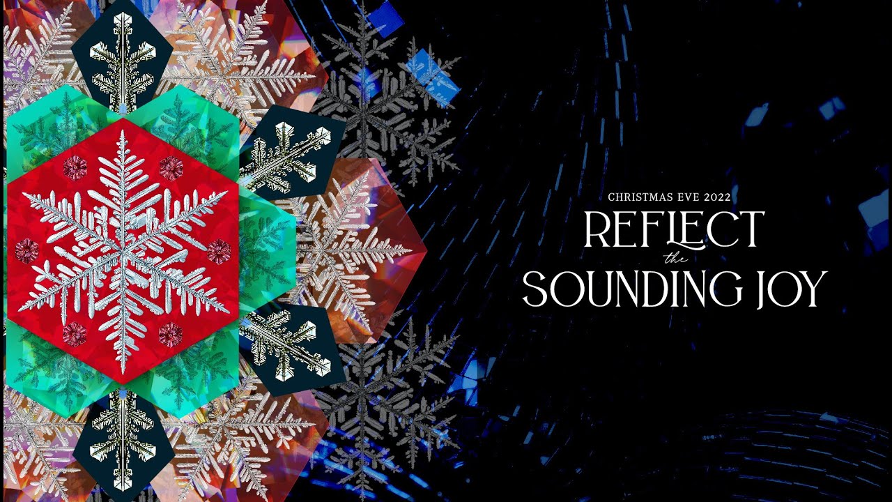 Island ECC Christmas Eve 2022 - Reflect the Sounding Joy - YouTube