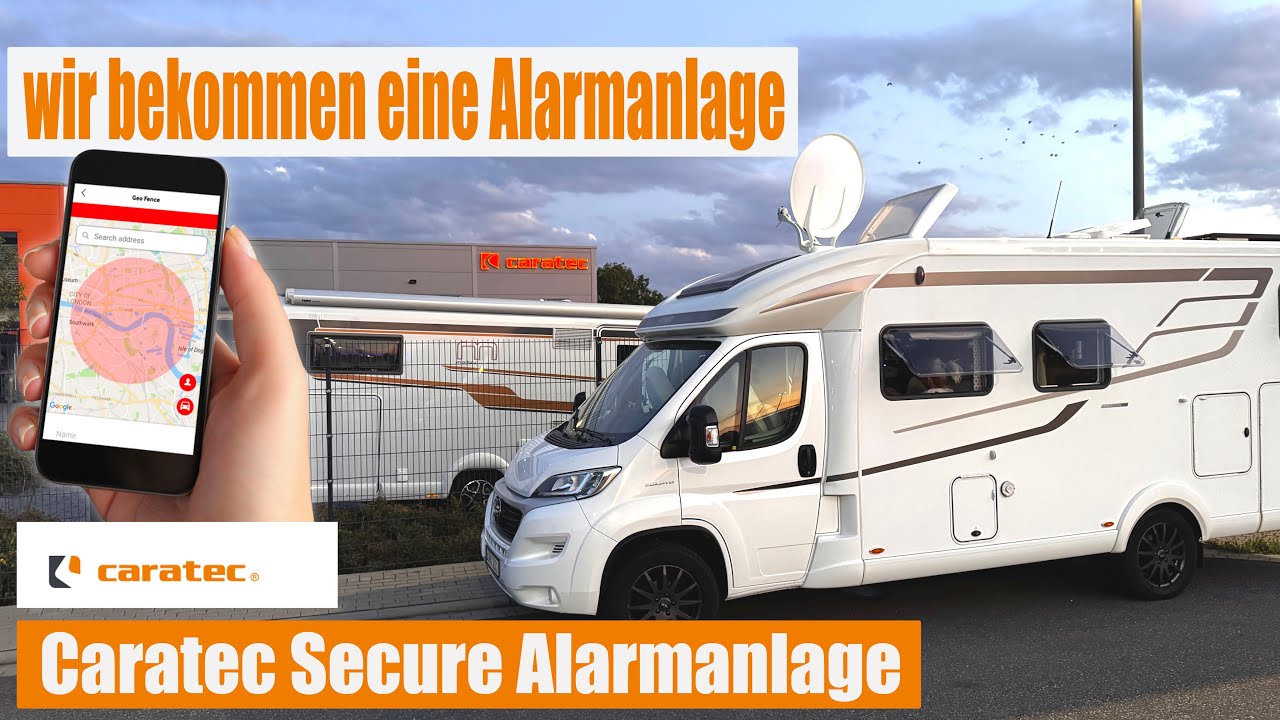 Caratec Secure 🚨 , unsere neue Wohnmobil Alarmanlage , jetzt fühlen wir ...