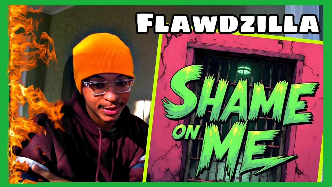 CHILL ASF | Flawdzilla - "Shame On Me" - Reaction/Review - YouTube