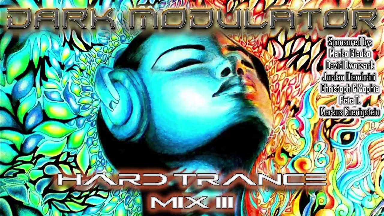 Hard Trance Mix III From DJ DARK MODULATOR - YouTube