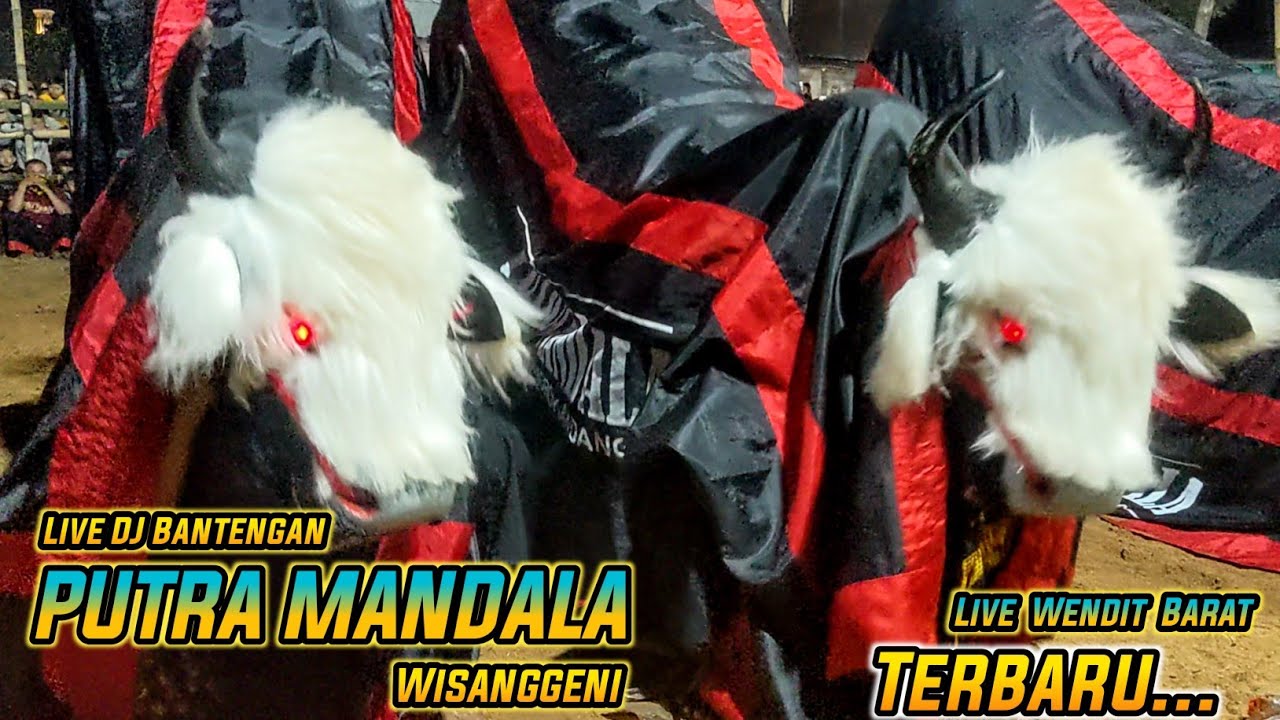 TERBARU‼️ Live DJ Bantengan PUTRA MANDALA WISANGGENI Live Wendit Barat ...