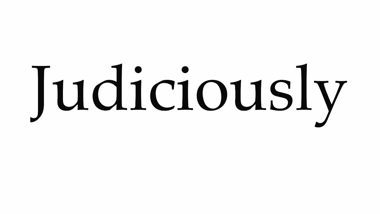 How to Pronounce Judiciously - YouTube