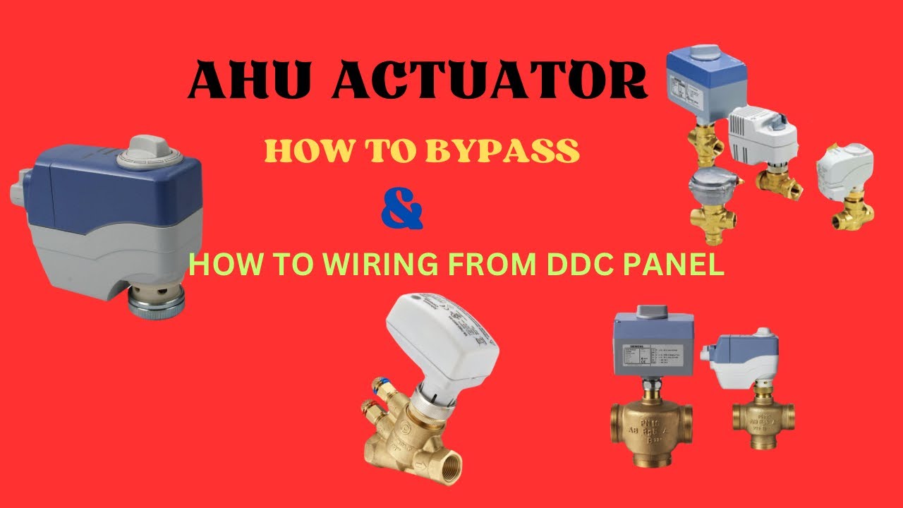 ACTUATOR|how to bypass AHU actuator|connection from DDC panel of ...