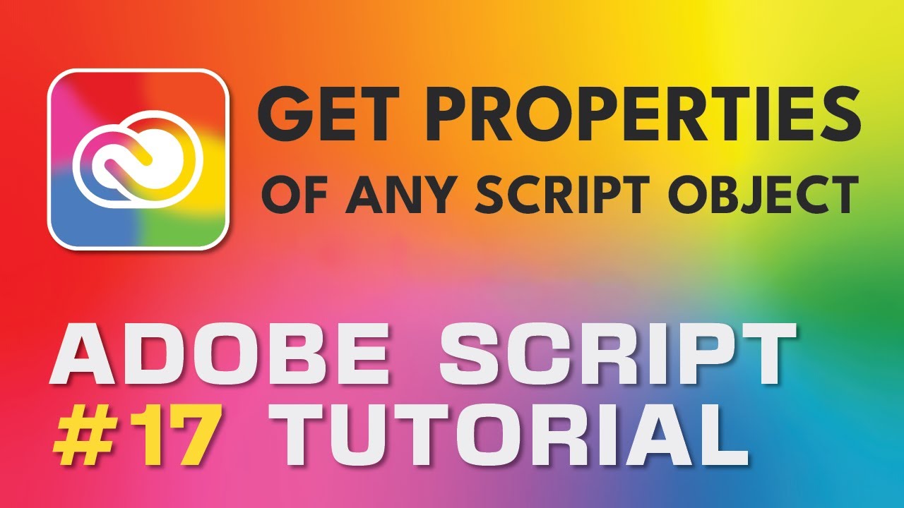 Adobe Script Tutorial 17 Get Properties of an Object - YouTube