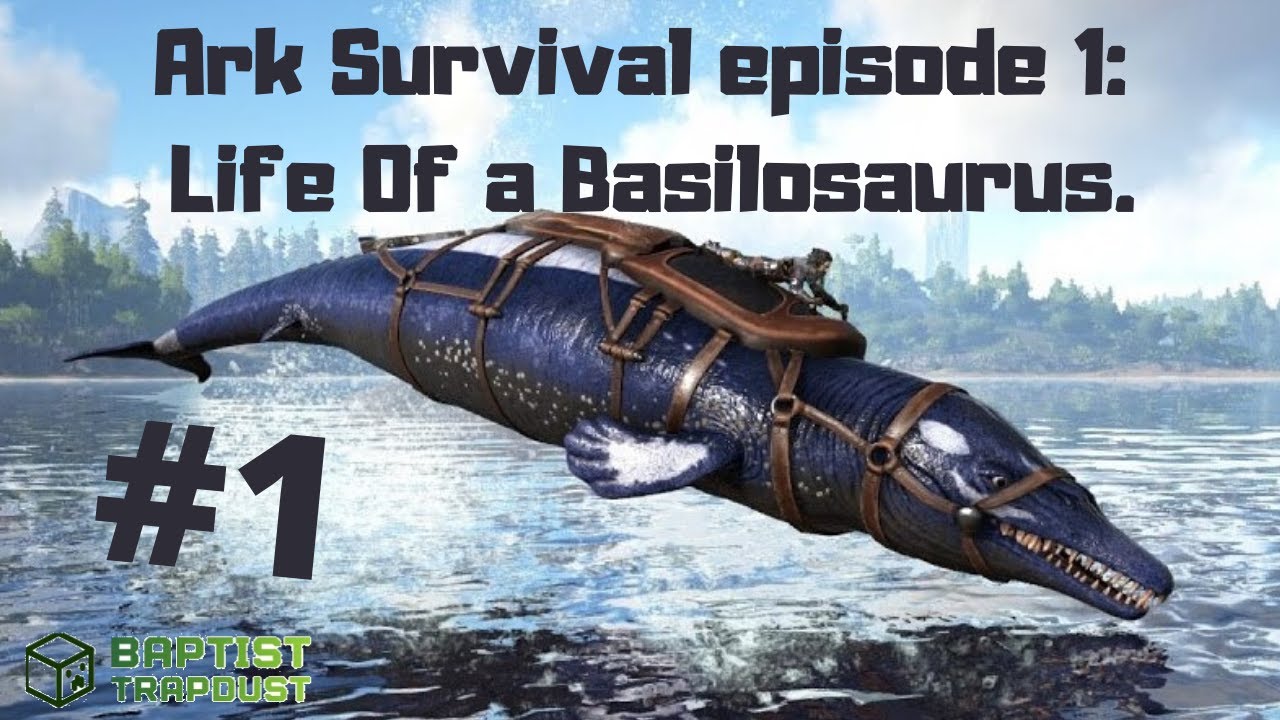 Ark Survival episode 1: Life Of a Basilosaurus. - YouTube