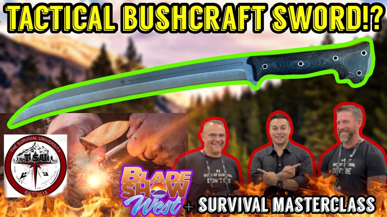 The Survival University Blade Show West 2024 | Bushcraft Sword ...