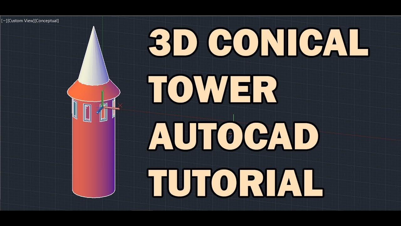 How to make a 3D castle tower with conical roof using Autocad fast and ...