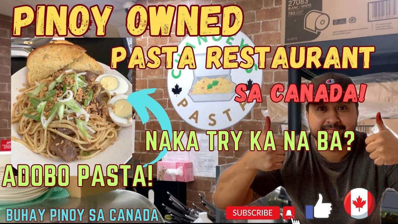PINOY OWNED PASTA RESTAURANT SA CANADA | ADOBO PASTA | Buhay Pinoy sa ...