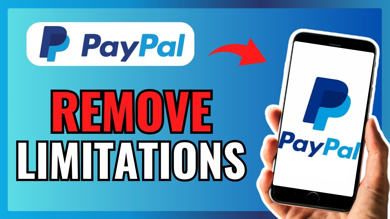 How To Remove Limitations From PayPal Account 2024! - YouTube