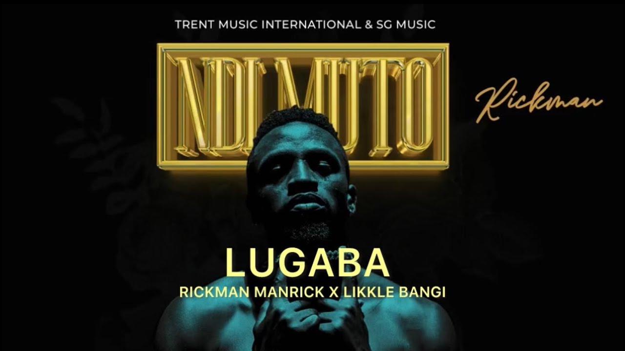 LUGABA - Rickman Manrick X Likkle Bangi ( official Lyrics video ...