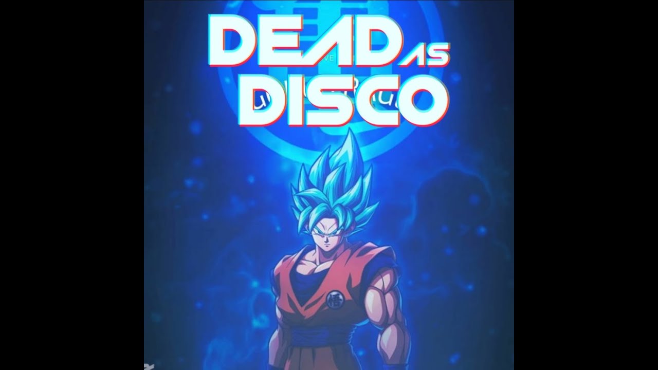 Dead as disco (Goku's rage by Massive Ruhl) - YouTube