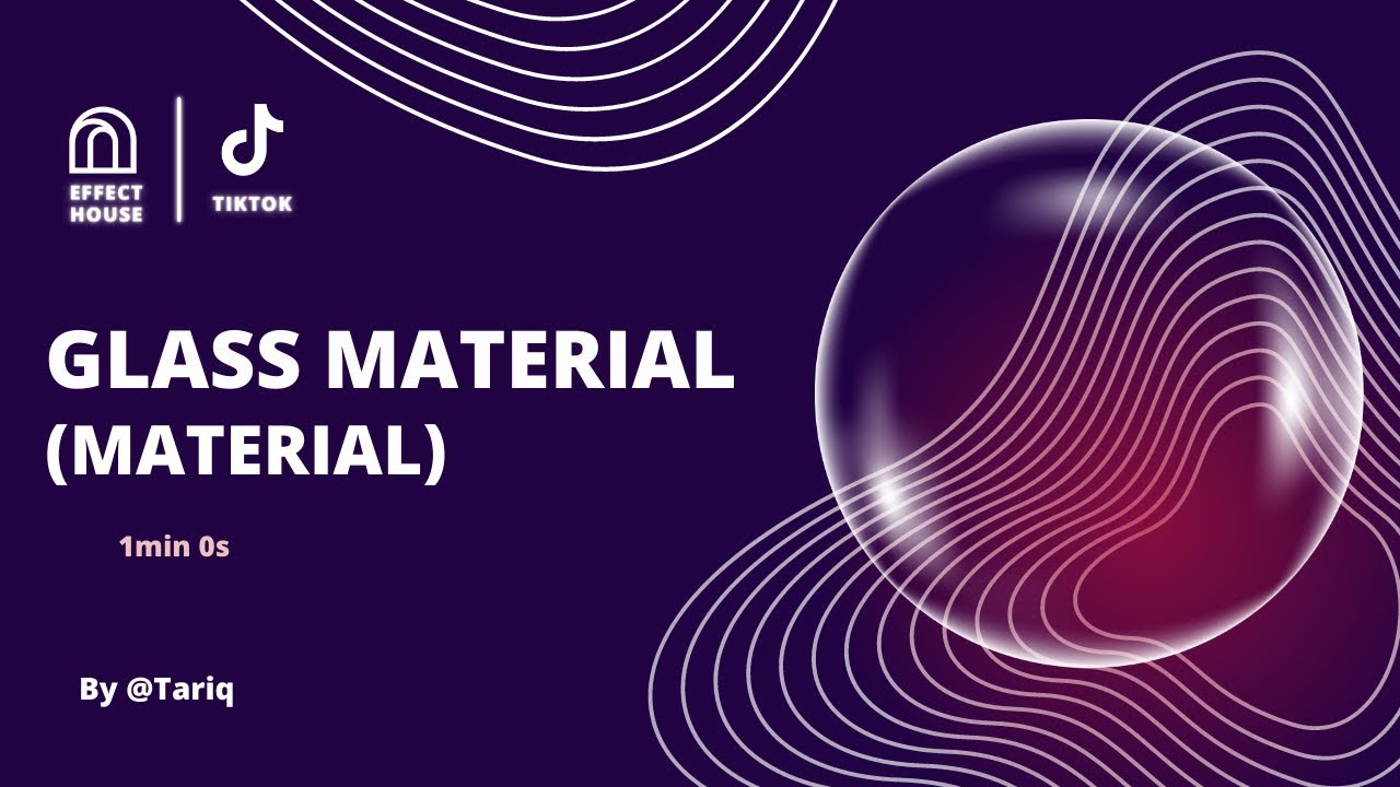 Create Material Glass in one minute | Effect House 🏠 Tiktok - YouTube