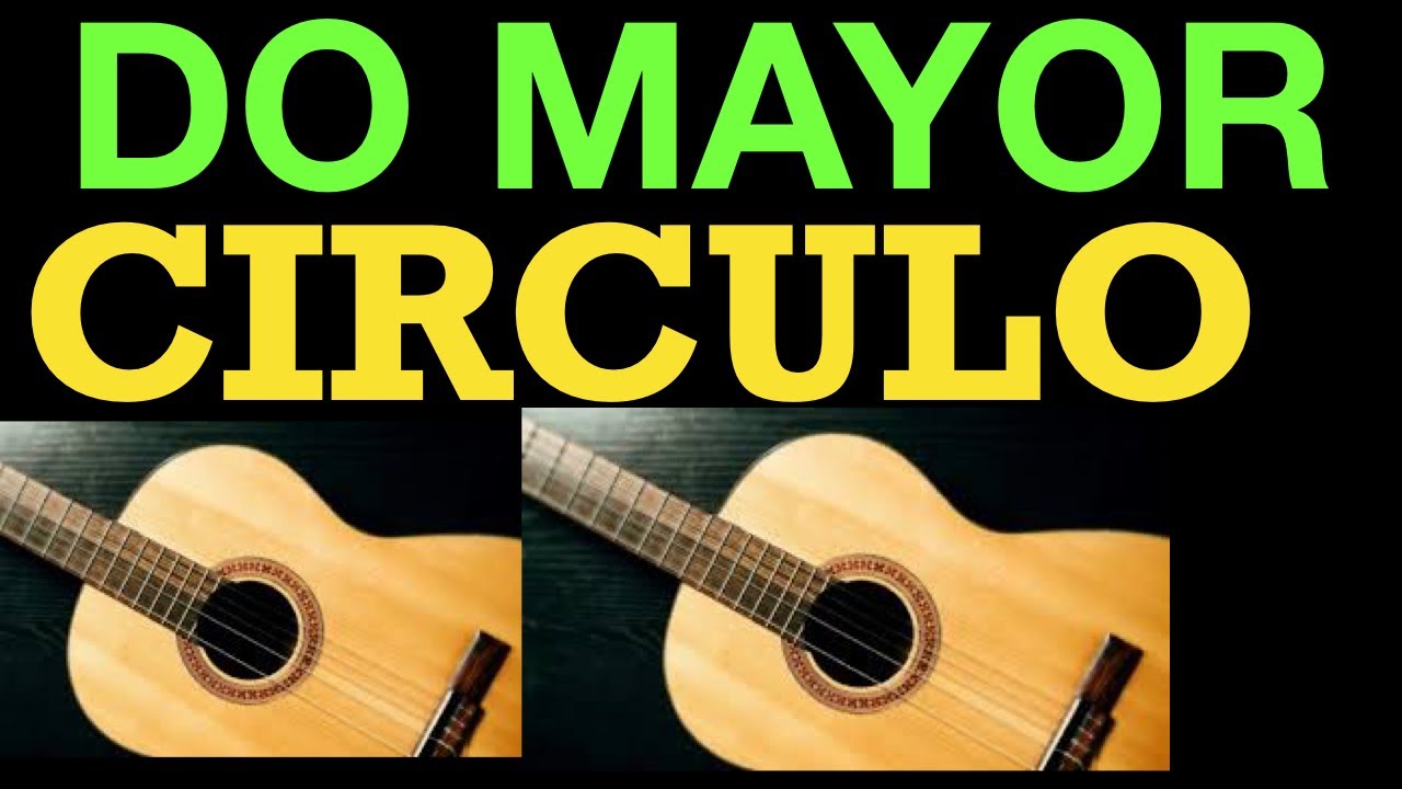Como Tocar El Circulo De { DO MAYOR } Tutorial - YouTube
