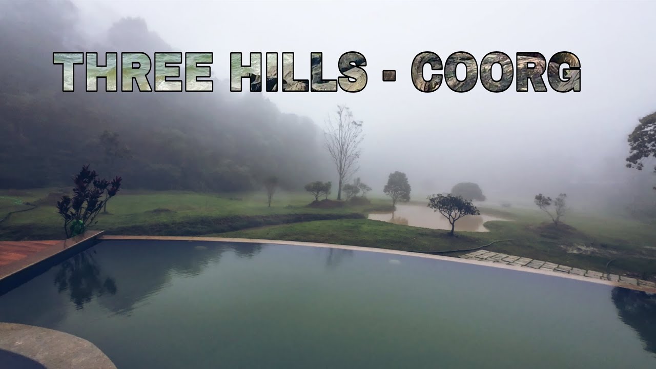 THREE HILLS - COORG - Resort surrounded by Nature | Harangi Dam - YouTube