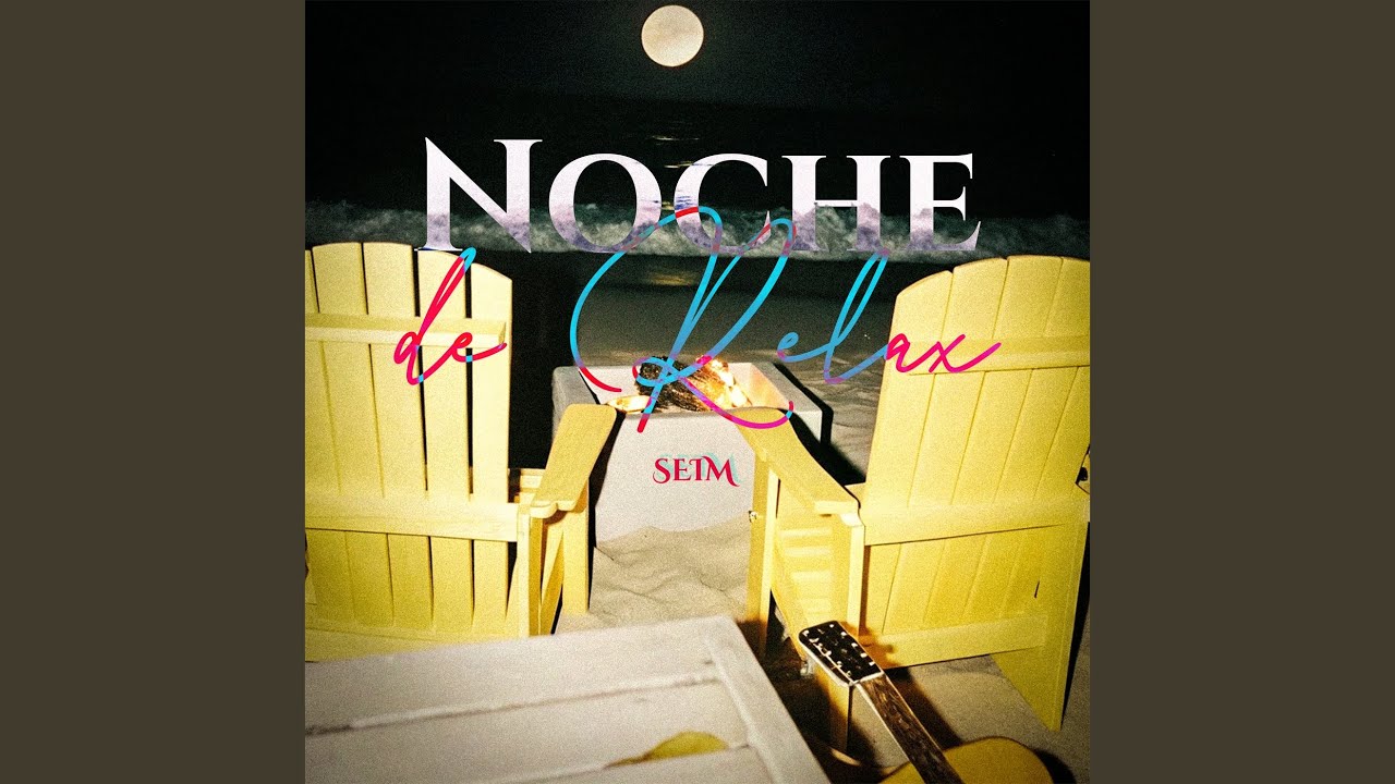 Noche De Relax - YouTube